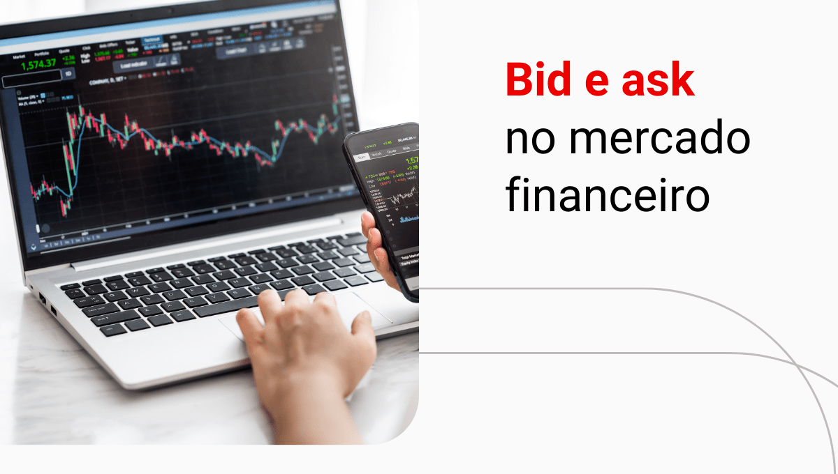 Entenda o que são bid e ask no contexto do trading - Toro Blog