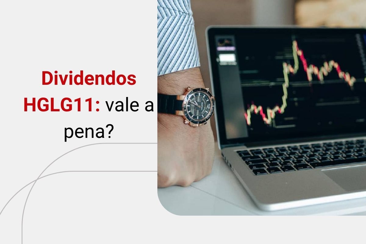 Como funcionam os dividendos do HGLG11?