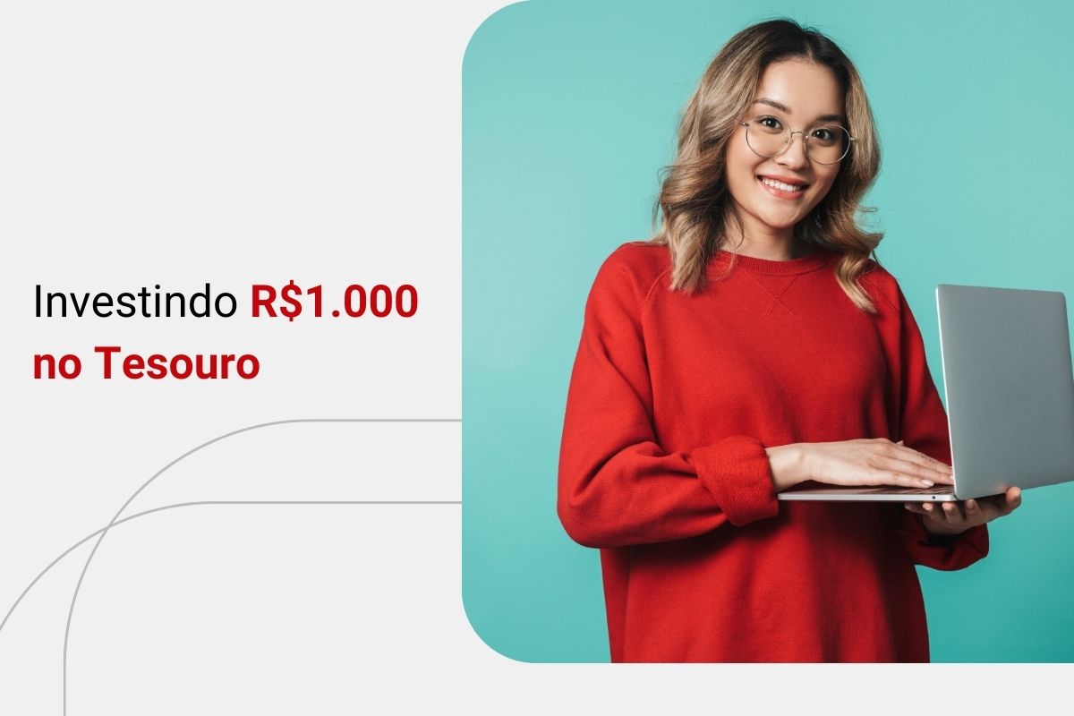 Se eu investir 1.000 reais no Tesouro Direto, quanto rende?