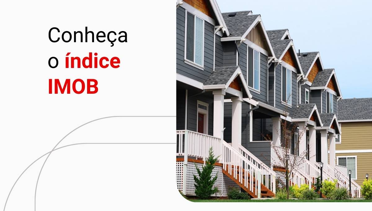 IMOB: entenda como funciona esse índice do mercado imobiliário