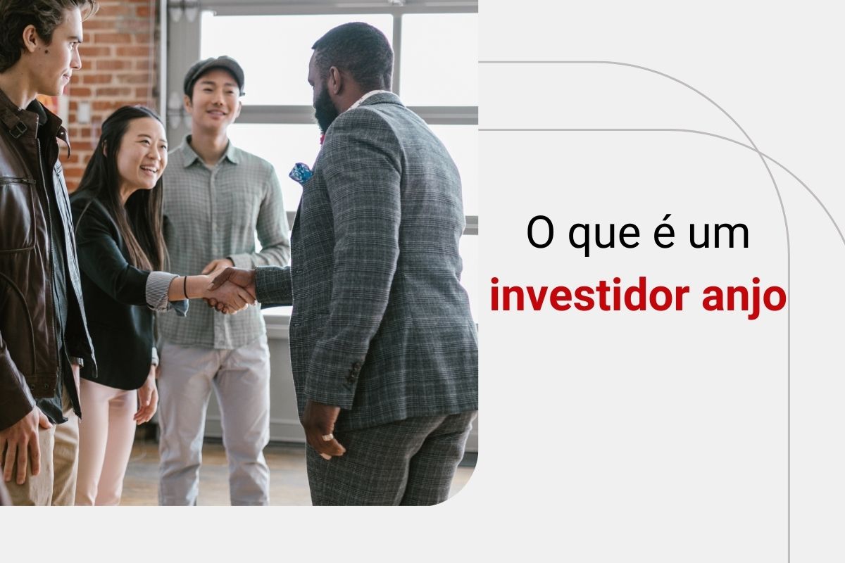 Investidor Anjo: saiba o que é e como funciona!
